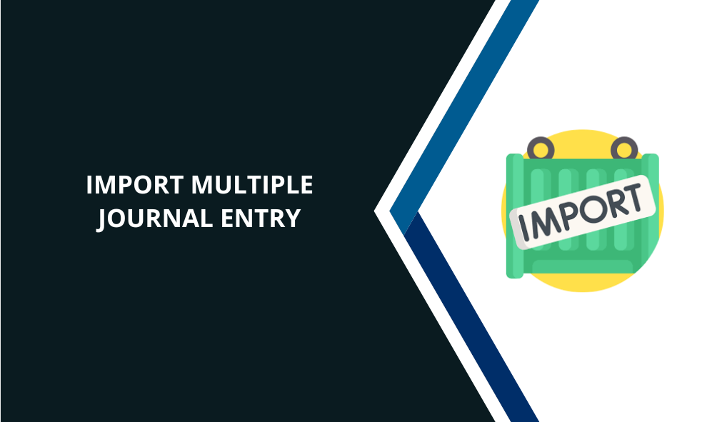 Import Multiple Journal Entries from CSV or Excel File in Odoo